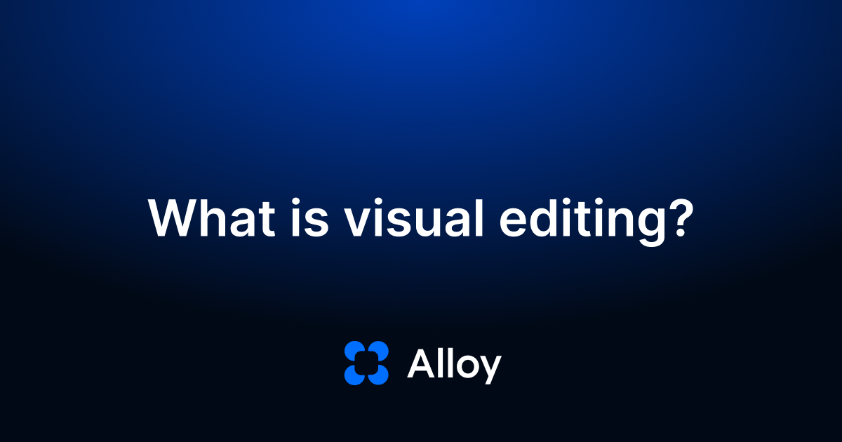 Visual editing · Alloy